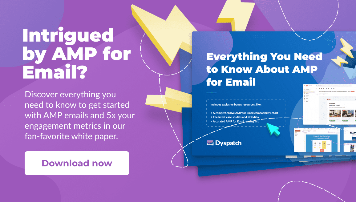 5 AMP for Email Case Studies That Prove It’s Worth the Effort | Dyspatch