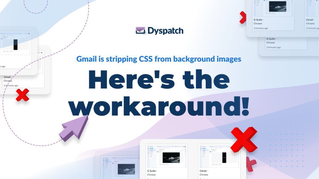 Gmail is stripping CSS from background images | Dyspatch