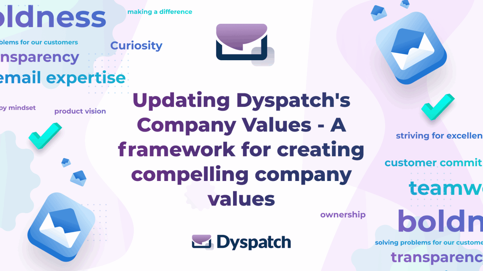 Updating Dyspatch's Company Values | Dyspatch